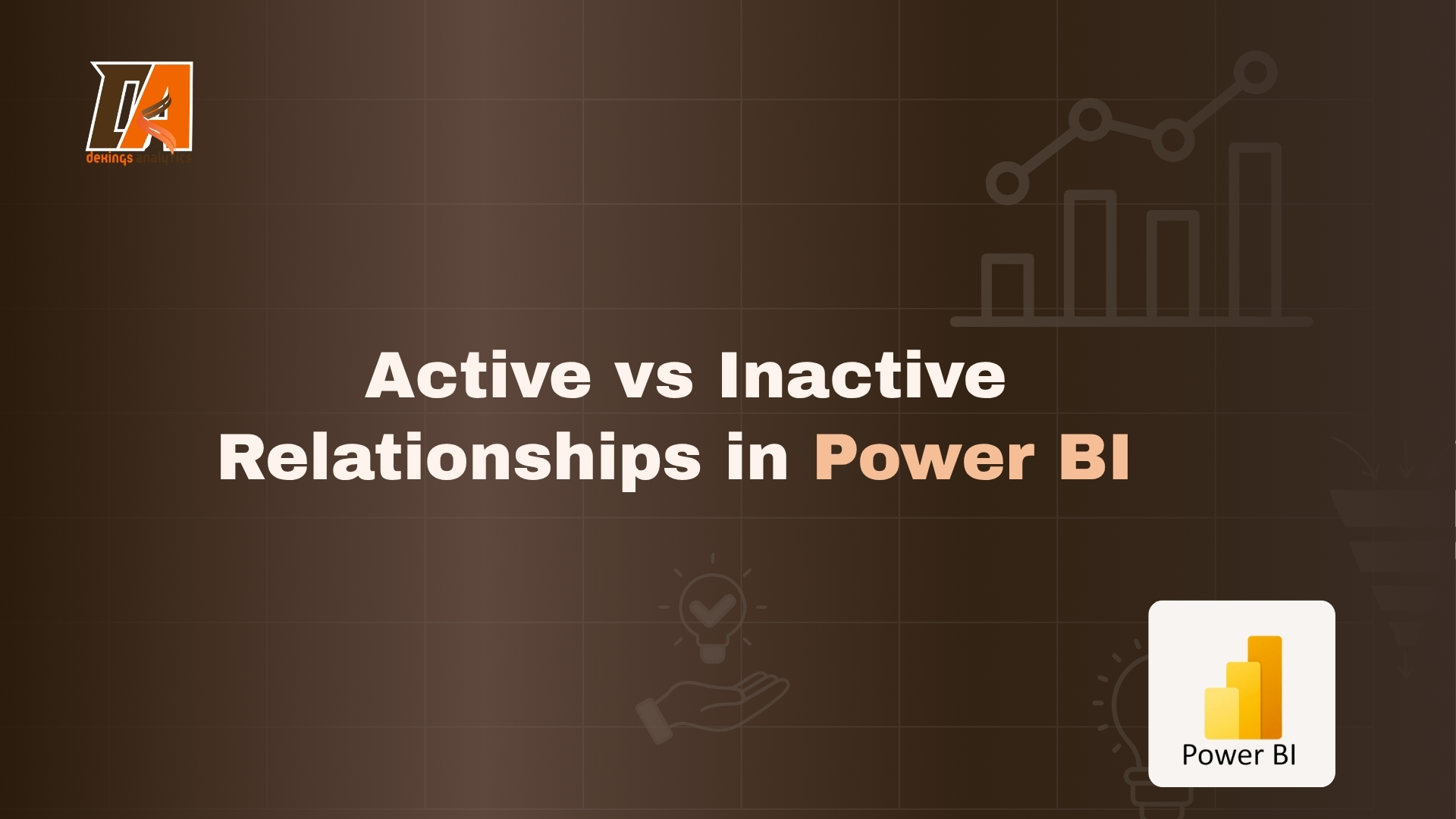 These two types are known as Active and Inactive Relationships